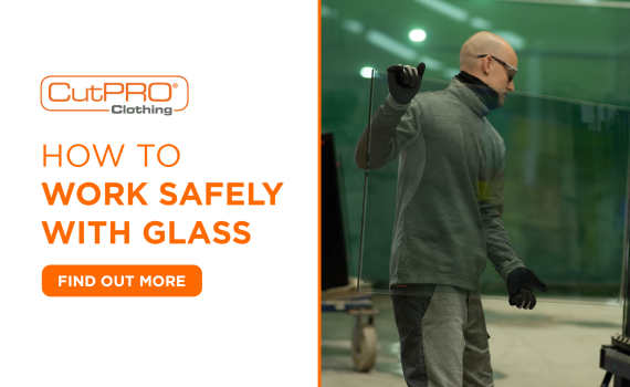 CutPRO® | Cut Resistant Clothing for the Glass and Metal Industry