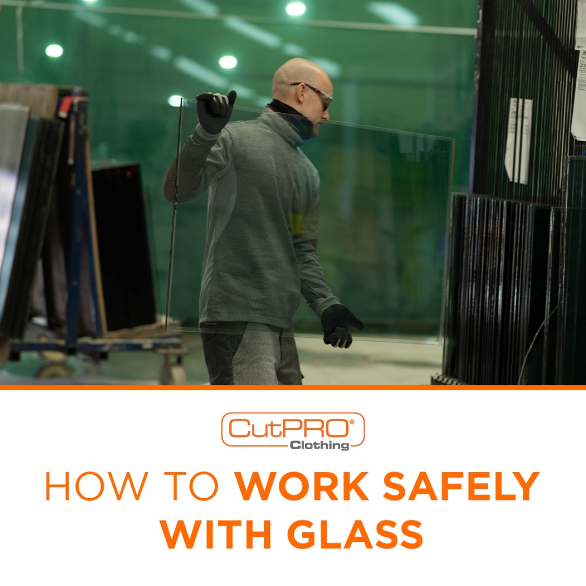 How to work safely with glass