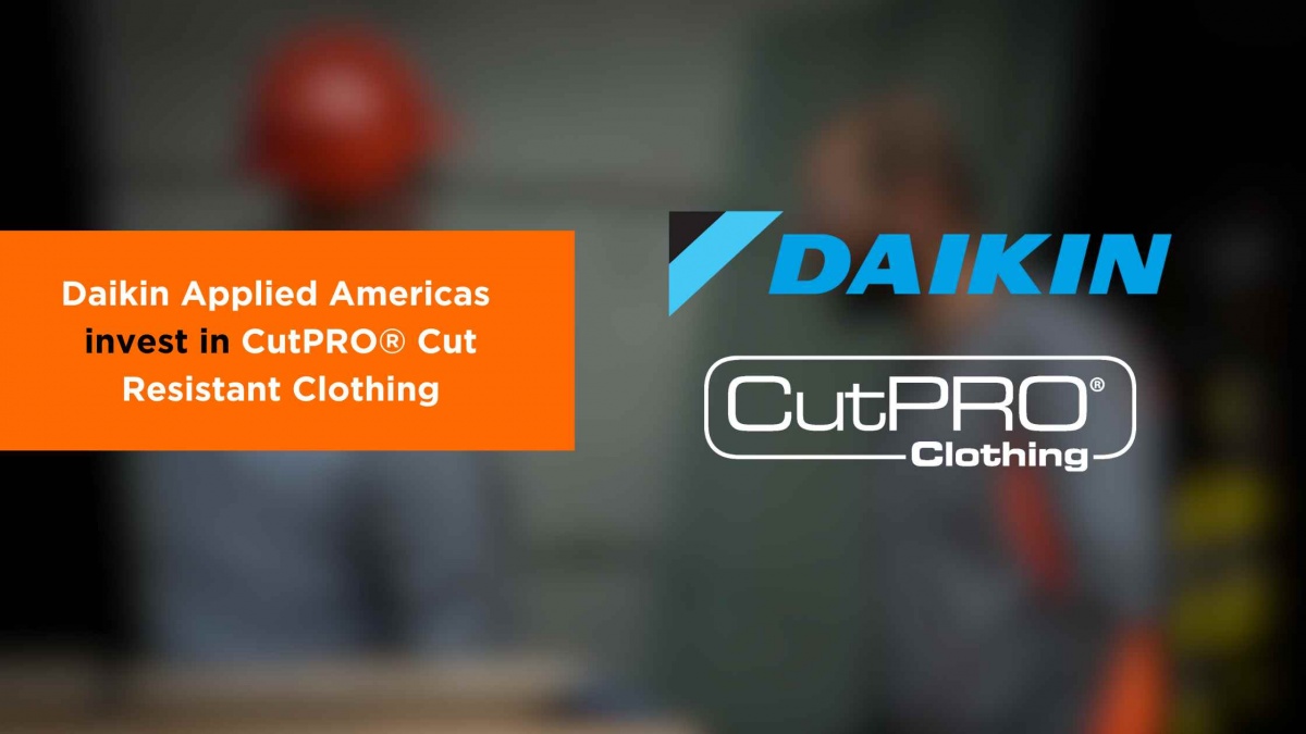Daikin Applied Americas invest in CutPRO® Cut Resistant Clothing